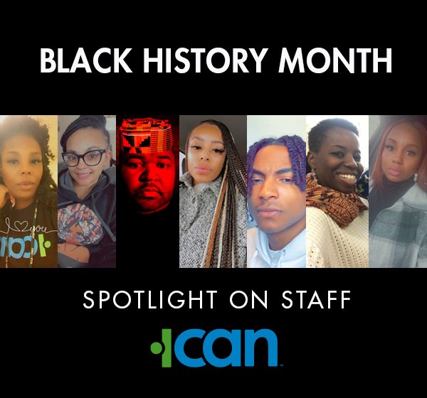 Staff Spotlight for Black History Month | ICAN